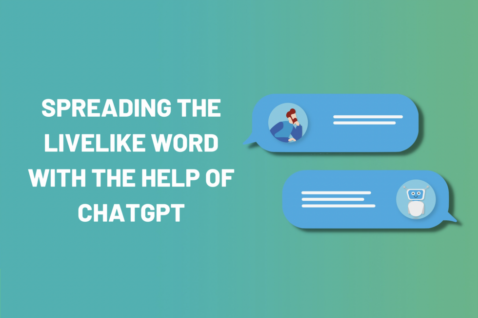 Spreading the LiveLike Word with ChatGPT | LiveLike